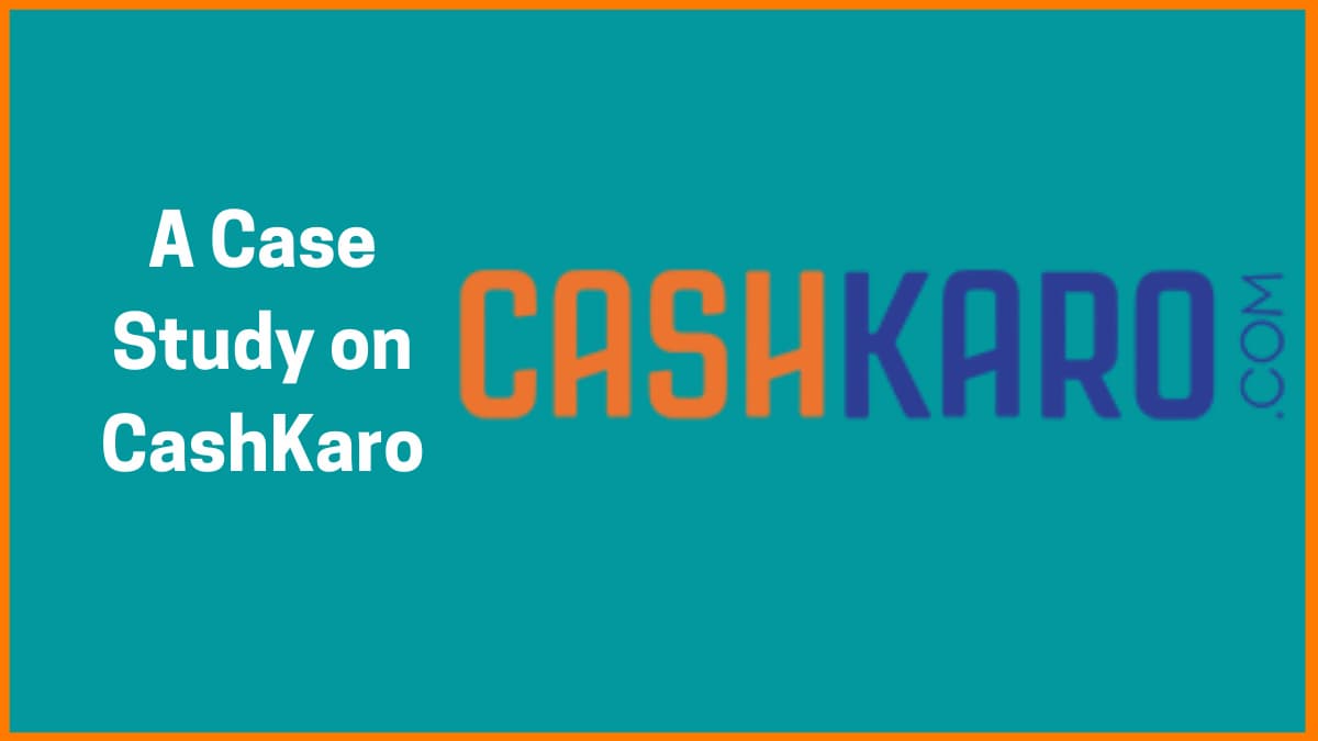 How CashKaro Used Social Media To Its Benefit: A Case Study