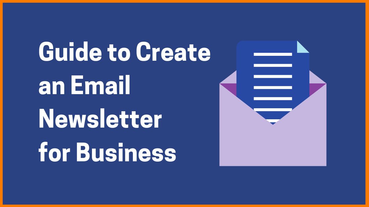 How To Create An Email Newsletter Business Newsletter Templates