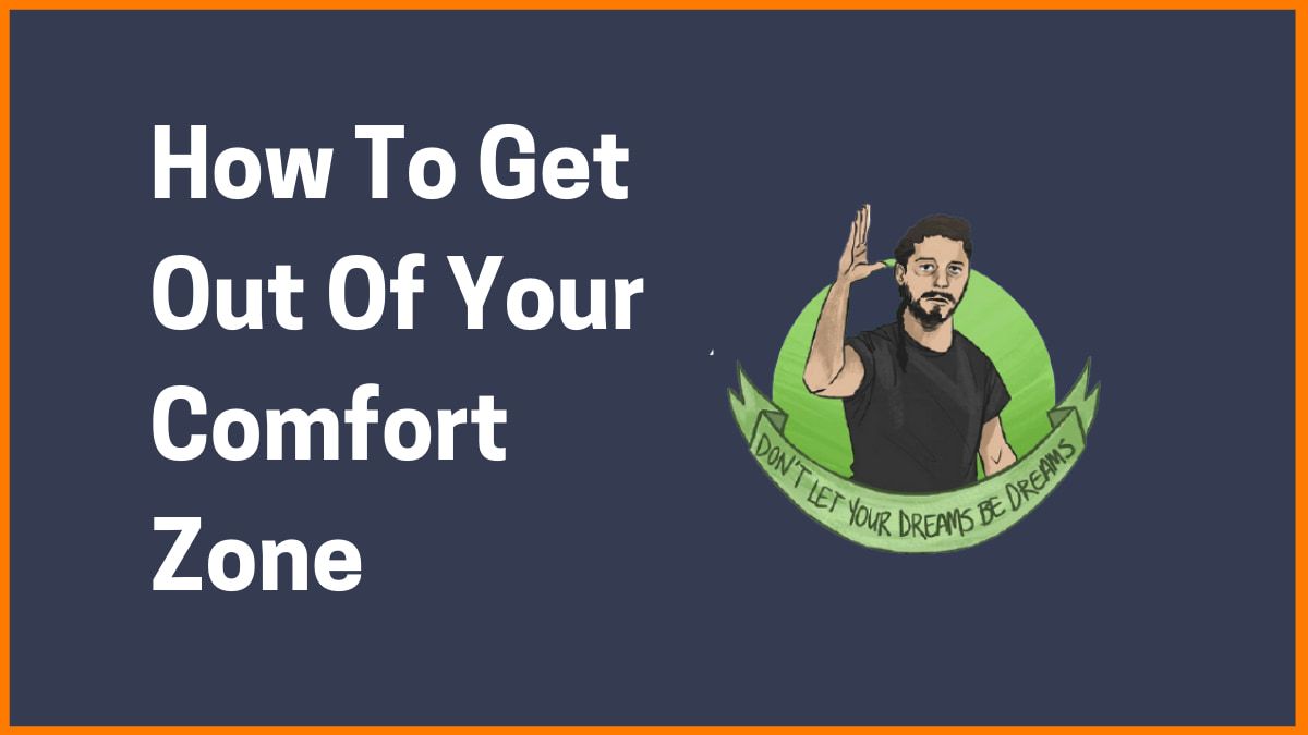 How To Tear Your Comfort Zone Apart Get Comfortable Being Uncomfortable