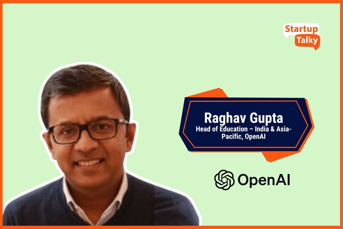 Raghav Gupta: Leading OpenAI’s Education Revolution in India | Career | Biography